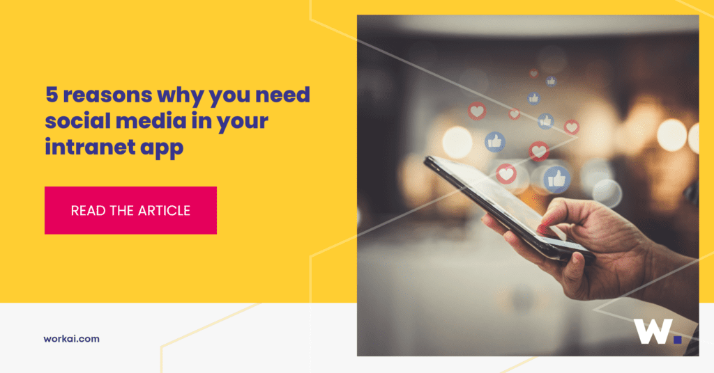 5 reasons why you need social media in your intranet app